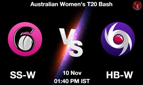 Ss W Vs Hb W Dream11 Prediction Team Live Cricket 10 Nov 2023