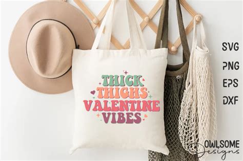 Thick Thighs Valentine Vibes Retro Quotes Valentine Buy T Shirt Designs