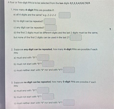 solved a four or five digit pin is to be selected from the