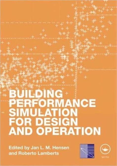 Building Performance Simulation For Design And Operation