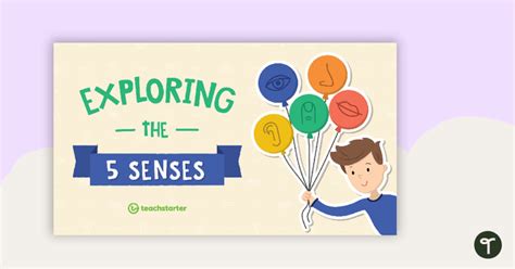 Exploring The Five Senses PowerPoint Teach Starter