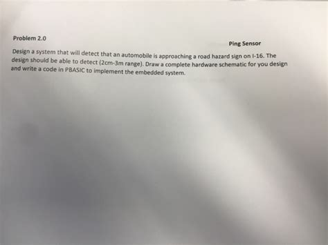 Problem Ping Sensor Design A System That Will Chegg