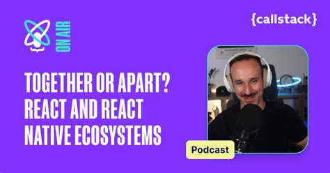 Crossing Paths Of React And React Native Ecosystems Callstack
