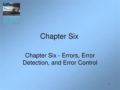 Ppt Chapter Six Errors Error Detection And Error Control