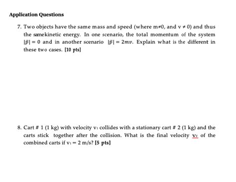 Solved Application Questions Two Objects Have The Same Chegg