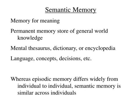 Ppt Semantic Memory Memory For Meaning Permanent Memory Store Of General World Knowledge