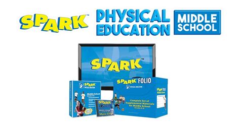 Spark Middle School Physical Education Curriculum Program Spark Pe