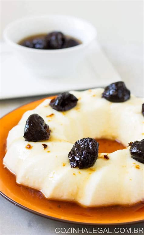 Manjar De Coco Ameixa A Sobremesa Que Todos Esperam O Ano Inteiro Para Comer Receita