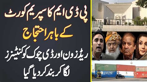 Pdm Ka Kal Supreme Court K Bahar Protest Red Zone D Chowk Ko
