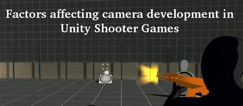 Factors Affecting Camera Development In Unity Shooter Games