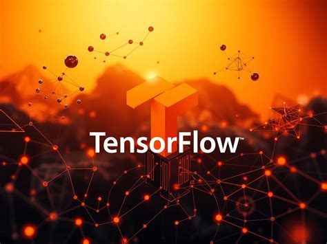 Understanding The Power Of Tensorflow A Comprehensive Guide Syntax Saga