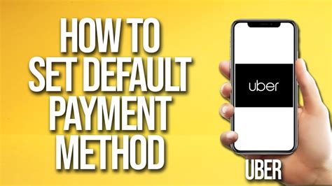 How To Set Default Payment Method Uber Tutorial Youtube