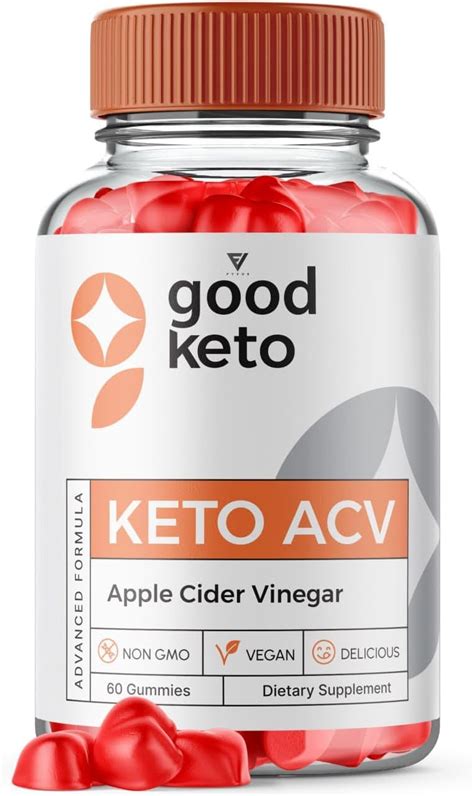 Good Keto Gummies Good Keto Acv Gummies Advanced Weight Loss Good Keto Acv Vitamins