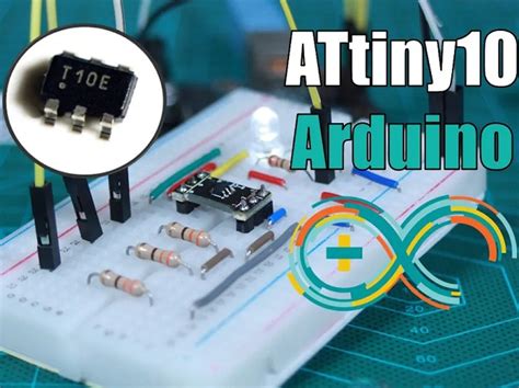 Как запрограммировать Attiny10 с помощью Arduino Ide