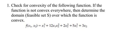 1 check for convexity of the following function if