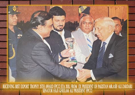 Receiving Best Export Trophy From Ex President Of Pakistan Mr Asif Ali
