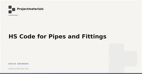 Hs Code For Pipes And Fittings Projectmaterials