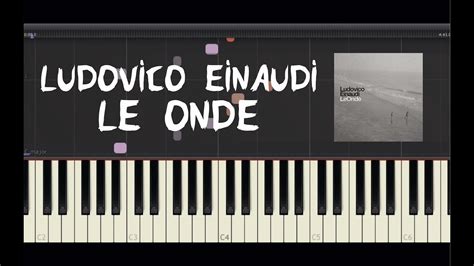 Ludovico Einaudi Le Onde Piano Tutorial By Amadeus Synthesia