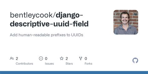 Github Bentleycookdjango Descriptive Uuid Field Add Human Readable