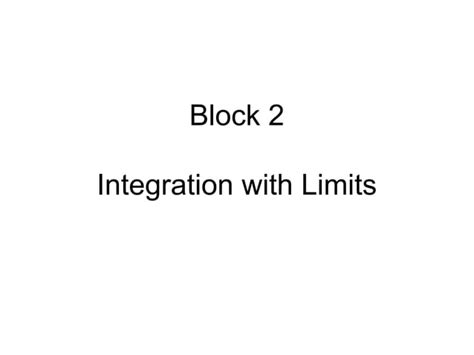 Integration With Limits Ppt