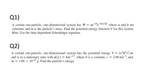 Solved Q A Certain One Particle One Dimensional System Chegg