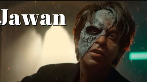 تريلر فيلم شاروخان الجديد Jawan يحقق 61 مليون مشاهدة تعرف على موعد طرحه