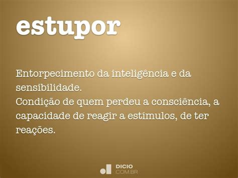 Estupor Dicio Dicionário Online De Português