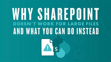 Why Sharepoint Doesnt Work For Large Files And What You Can Do