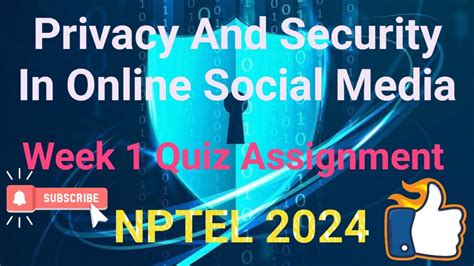 Privacy And Security In Online Social Media Week 1 Answers 2024