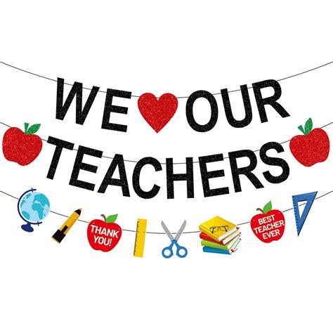 We Love Our Teachers Banner We Love Our Teachers Decorations Teacher