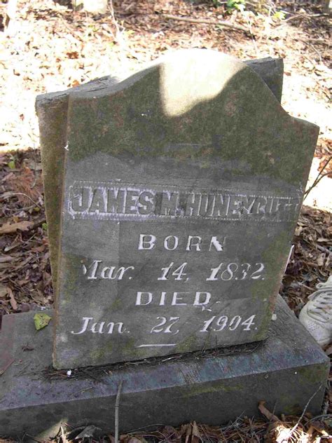 James Madison Huneycutt 1832 1904 Find A Grave Memorial