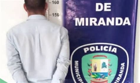 Detenido Hombre Por Presuntos Actos Lascivos En Miranda