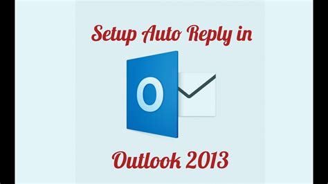 Setup Auto Reply In Outlook 2013 2016 HINDI YouTube