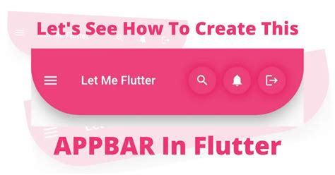 How To Design Beautiful AppBar In Flutter Let Me Flutter