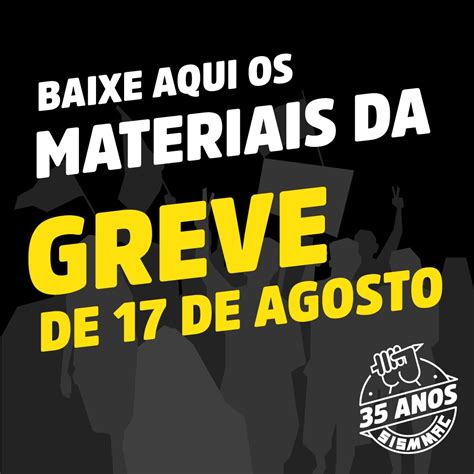 Baixe Aqui Os Materiais De Mobilização Para A Greve De 17 De Agosto