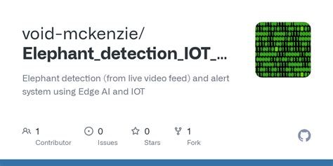 Github Void Mckenzieelephantdetectioniotdl Elephant Detection