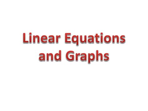 PPT Linear Equations And Graphs PowerPoint Presentation Free Download ID 3464317