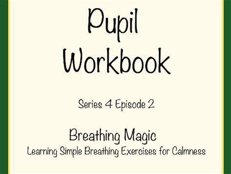 Series 4 Episode 2 Breathing Magic Teaching Resources