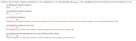 Solved A Series Ac Circuit Contains A Resistor An Inductor
