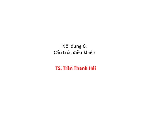 Nội Dung 6 Cấu Trúc điều Khiển Trong Lập Trình C Tổng Kết Tuần