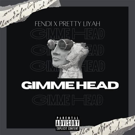 Fendida Rappa Gimme Head Lyrics Genius Lyrics