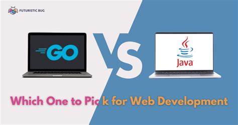 go vs java which one to pick for web development