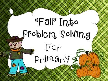 Fall Into Problem Solving Primary By Teaching Real TpT