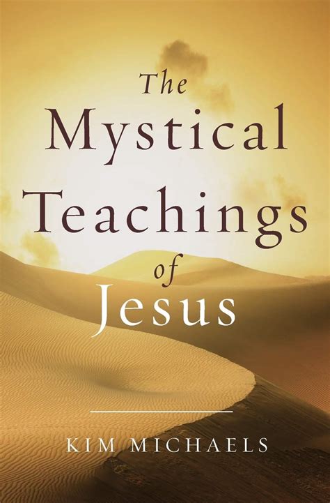 The Mystical Teachings Of Jesus Michaels Kim 9789949518227 Amazon