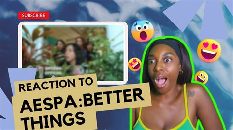Aespa 에스파 Better Things Mv Reaction Youtube