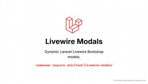 GitHub Smirltech Livewire Modals Dynamic Laravel Livewire Bootstrap