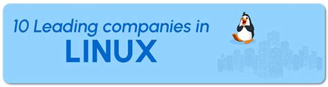 10 Leading Companies In Linux