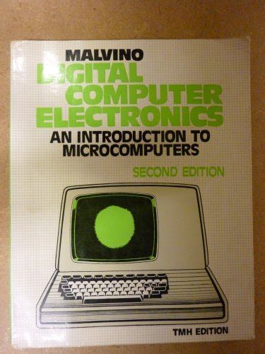 Digital Computer Electronics Introduction To Microcomputers Malvino Albert Paul Digital Computer Electronics Introduction To Microcomputers Malvino Albert Paul