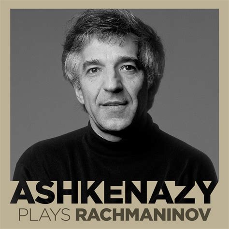 Ashkenazy Plays Rachmaninov Compilation By Sergei Rachmaninoff Spotify