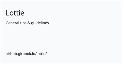 General Tips Guidelines Lottie